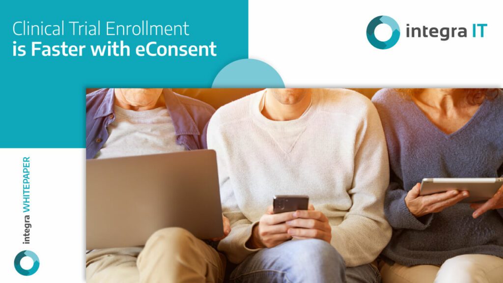 Clinical Trial Enrollment is Faster with eConsent - Integra IT